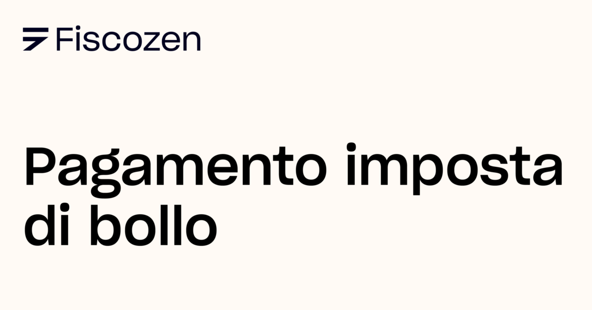 Guida - Pagamento imposta di bollo - Fiscozen